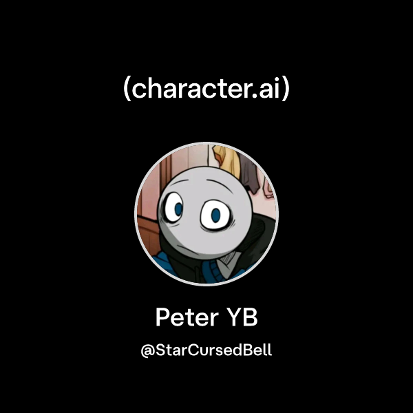 Chat with Peter YB | character.ai | AI Chat, Reimagined–Your Words ...