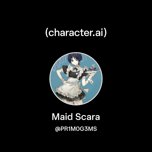 Chat with Maid Scara | character.ai | Personalized AI for every moment ...