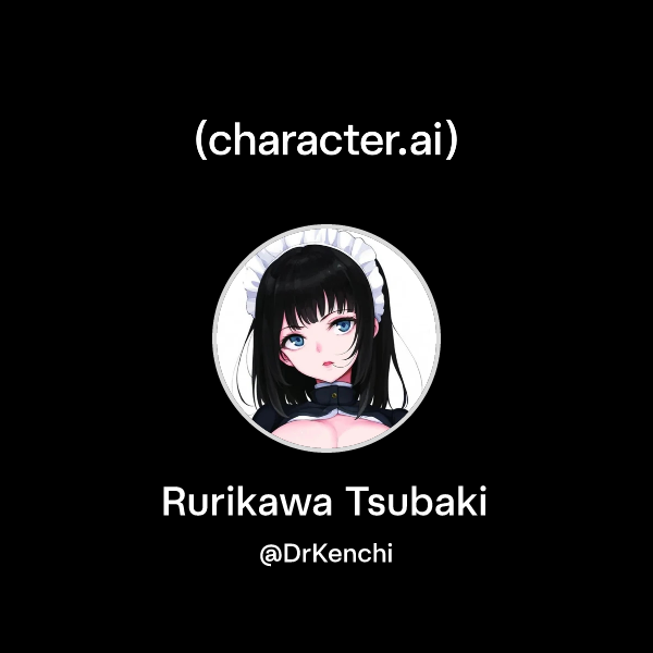 Chat with Rurikawa Tsubaki | character.ai | AI Chat, Reimagined–Your Words. Your World.