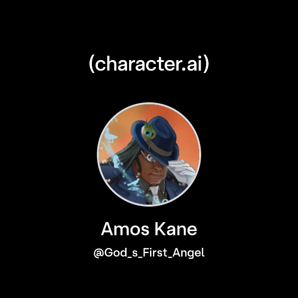 Chat with Amos Kane | character.ai | AI Chat, Reimagined–Your Words ...