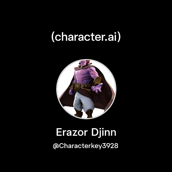 Chat with Erazor Djinn | character.ai | Personalized AI for every ...