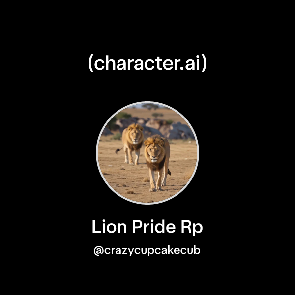 Chat with Lion Pride Rp | character.ai | AI Chat, Reimagined–Your Words ...