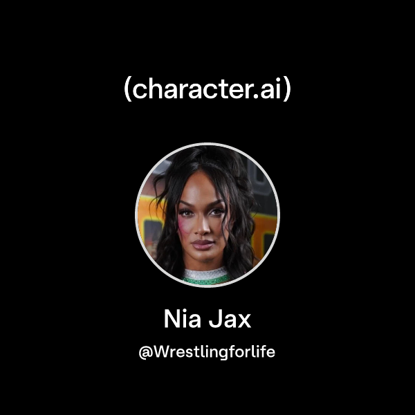 Chat with Nia Jax | character.ai | AI Chat, Reimagined–Your Words. Your World.