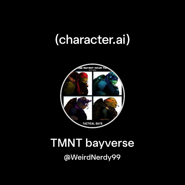 Chat with TMNT bayverse | character.ai | Personalized AI for every ...