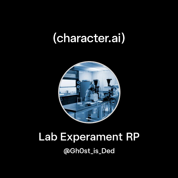 Chat with Lab Experament RP | character.ai | AI Chat, Reimagined–Your ...