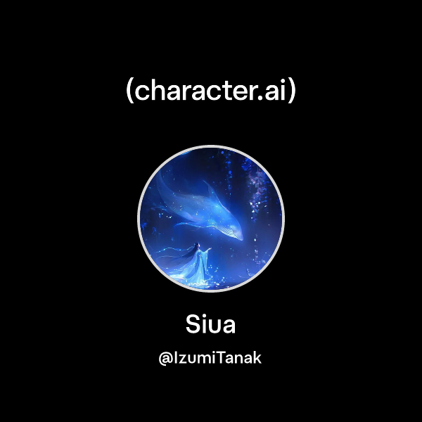 Chat with Siua | character.ai | Personalized AI for every moment of ...