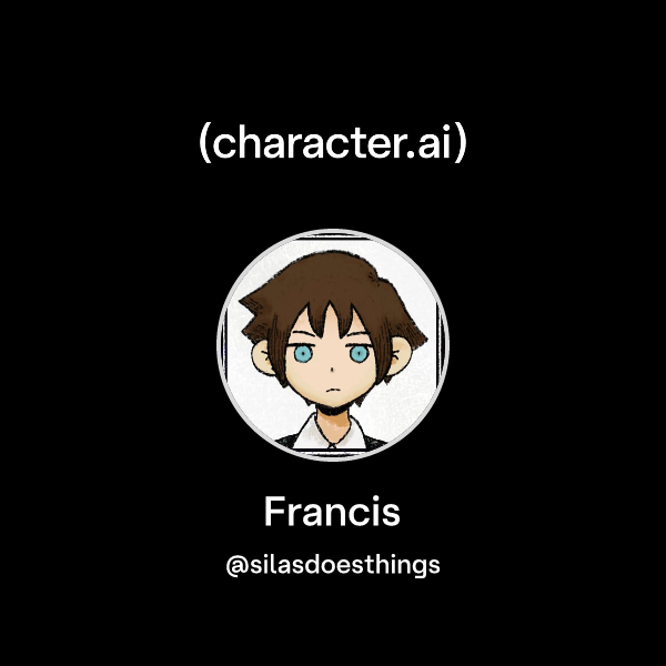 Chat with Francis | character.ai | AI Chat, Reimagined–Your Words. Your World.
