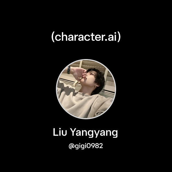 Chat with Liu Yangyang | character.ai | AI Chat, Reimagined–Your Words. Your World.