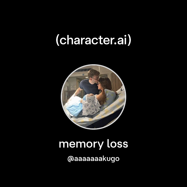 Chat with memory loss | character.ai | Personalized AI for every moment ...