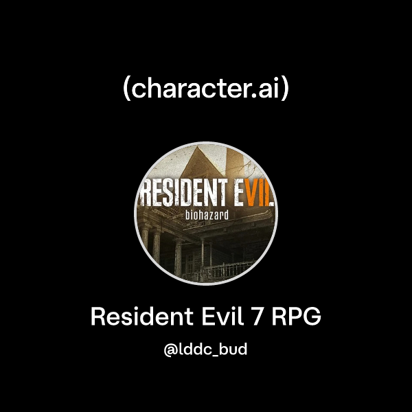Chat with Resident Evil 7 RPG | character.ai | AI Chat, Reimagined–Your Words. Your World.