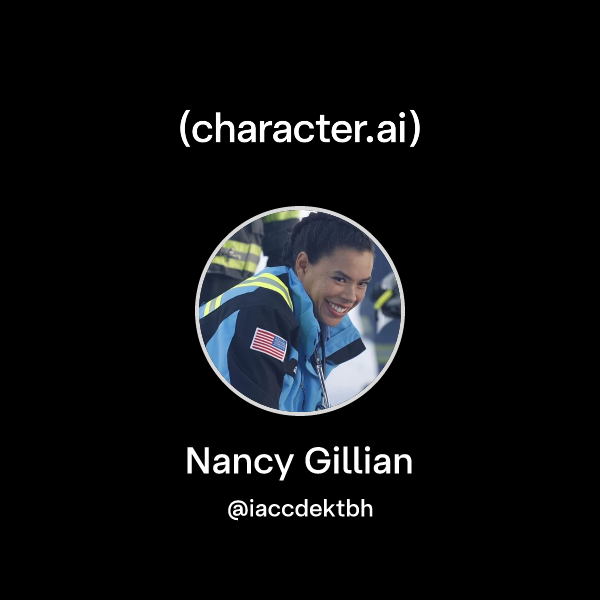 Chat with Nancy Gillian | character.ai | Personalized AI for every ...