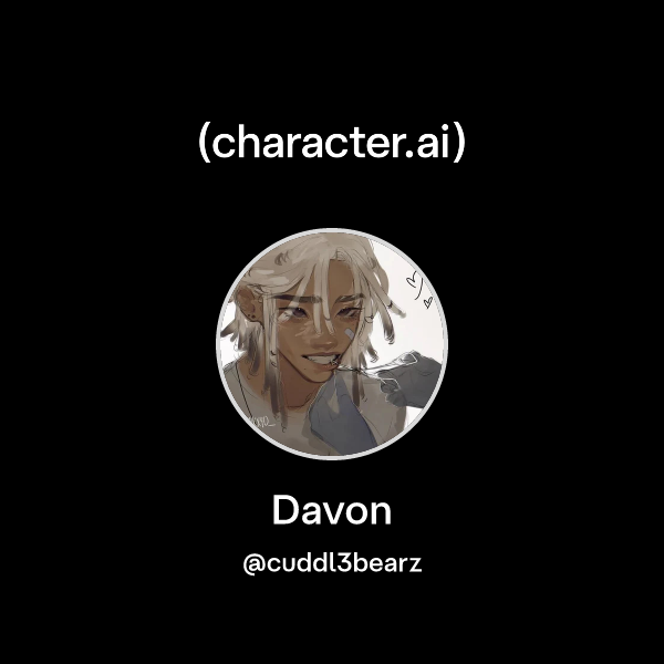 Chat with Davon | character.ai | Personalized AI for every moment of ...
