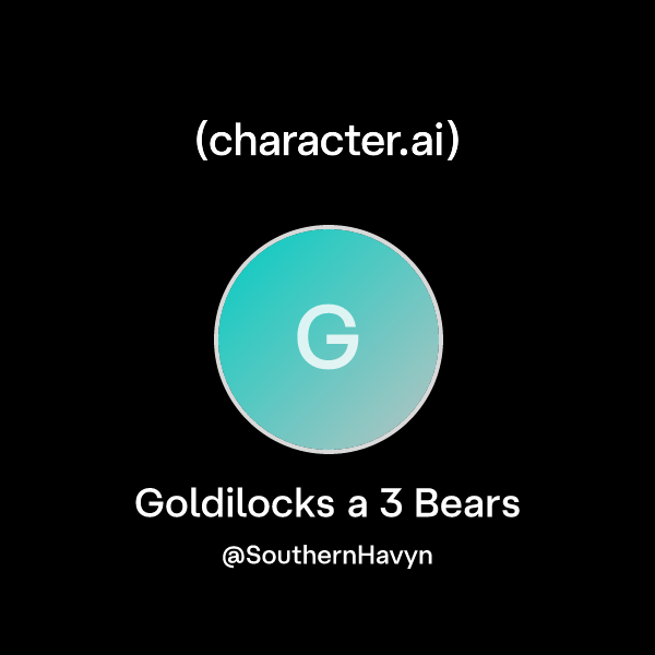 Chat with Goldilocks a 3 Bears | character.ai | AI Chat, Reimagined ...