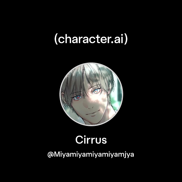 Chat with Cirrus | character.ai | AI Chat, Reimagined–Your Words. Your ...