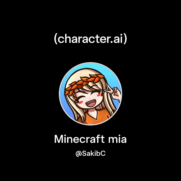 Chat with Minecraft mia | character.ai | AI Chat, Reimagined–Your Words ...