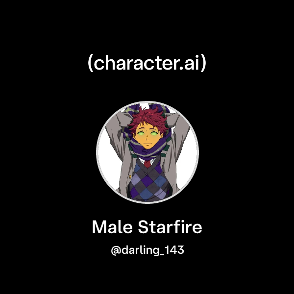 Chat with Male Starfire | character.ai | AI Chat, Reimagined–Your Words ...