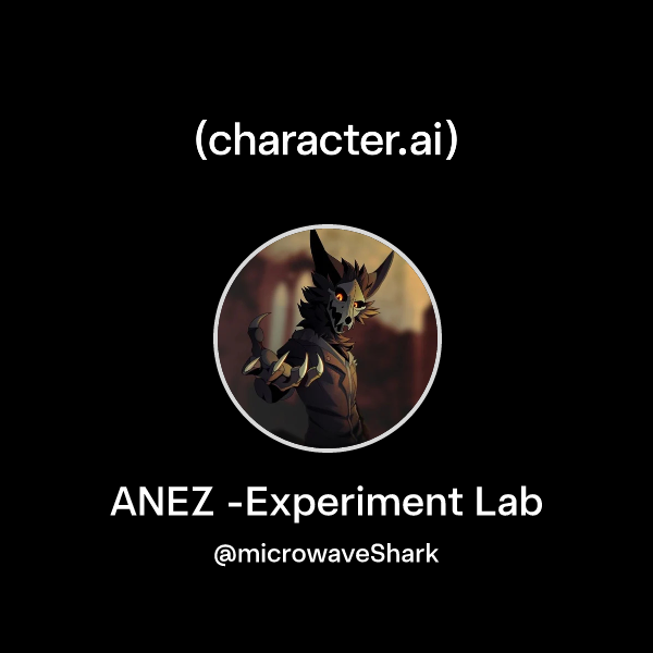 Chat with ANEZ -Experiment Lab | character.ai | AI Chat, Reimagined ...
