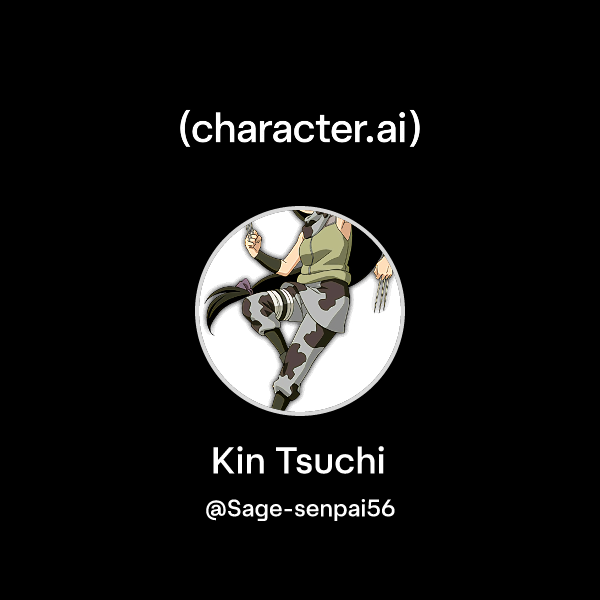 Chat with Kin Tsuchi | character.ai | Personalized AI for every moment ...
