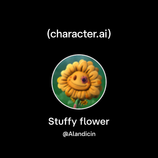 Chat with Stuffy flower | character.ai | AI Chat, Reimagined–Your Words ...