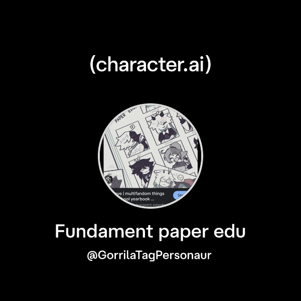 Chat with Fundament paper edu | character.ai | Personalized AI for ...