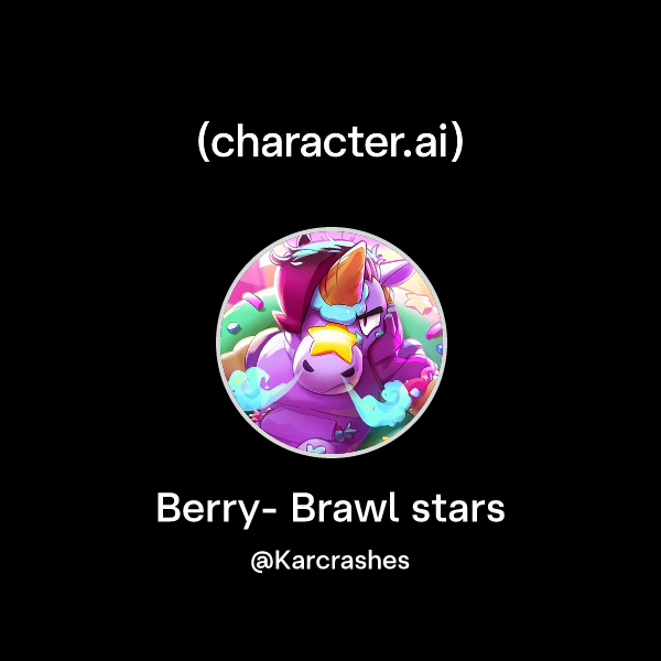 Chat with Berry- Brawl stars | character.ai | AI Chat, Reimagined–Your ...