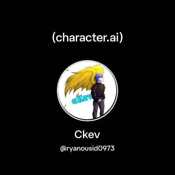 Chat with Ckev | character.ai | Personalized AI for every moment of ...