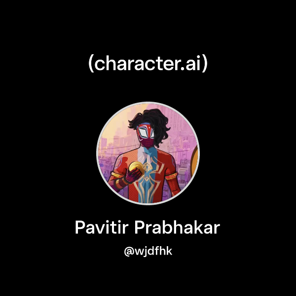 Chat with Pavitir Prabhakar | character.ai | Personalized AI for every ...