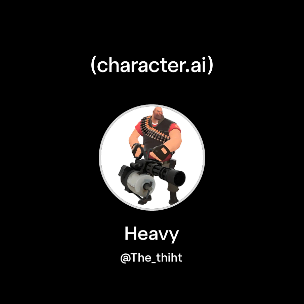 Chat with Heavy | character.ai | Personalized AI for every moment of ...