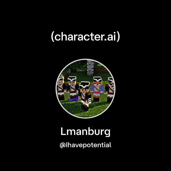 Chat with Lmanburg | character.ai | AI Chat, Reimagined–Your Words ...