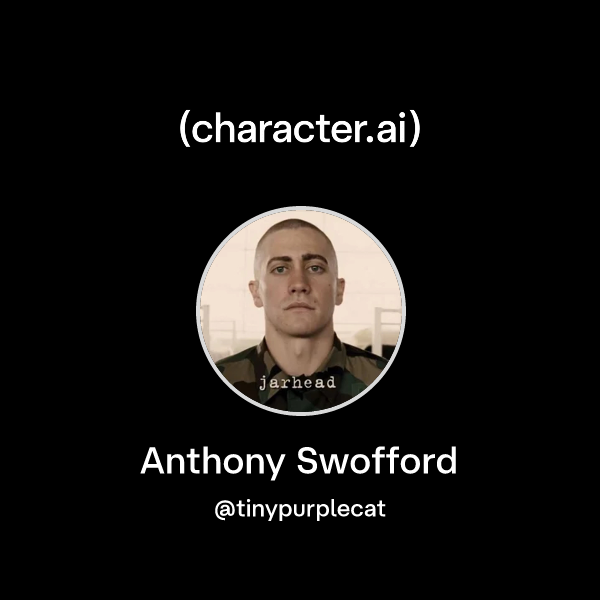 Chat with Anthony Swofford | character.ai | AI Chat, Reimagined–Your Words. Your World.