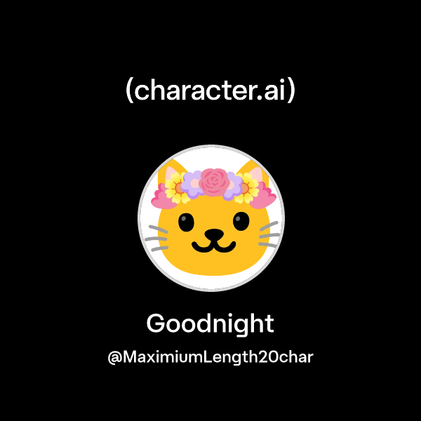 Chat with Goodnight | character.ai | Personalized AI for every moment ...