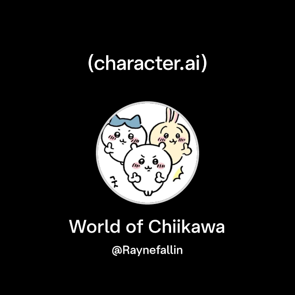 Chat with World of Chiikawa | character.ai | AI Chat, Reimagined–Your ...