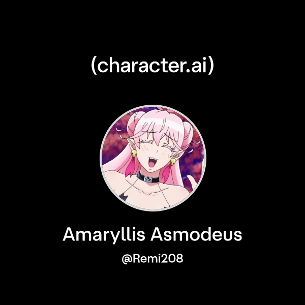 Chat with Amaryllis Asmodeus | character.ai | AI Chat, Reimagined–Your Words. Your World.