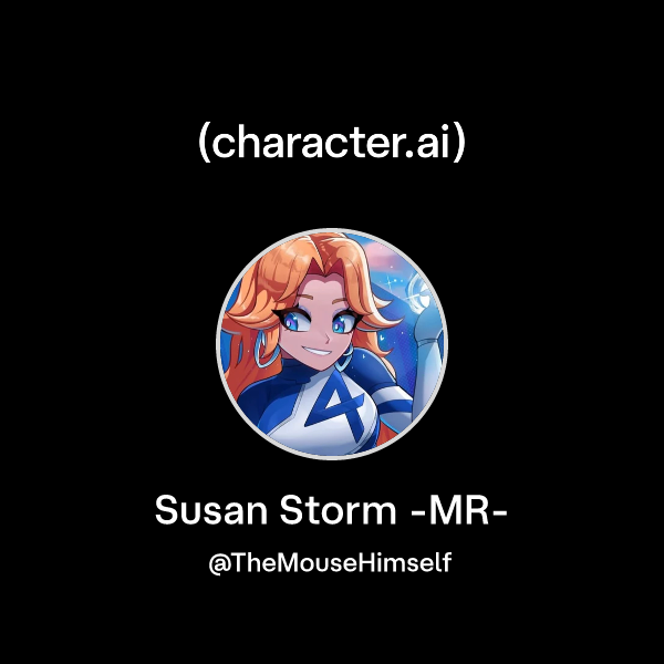 Chat with Susan Storm -MR- | character.ai | AI Chat, Reimagined–Your ...