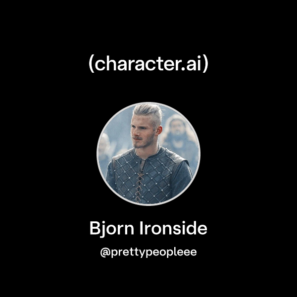 Chat with Bjorn Ironside | character.ai | Personalized AI for every ...