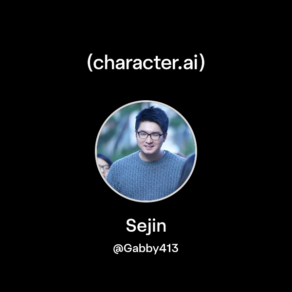Chat with Sejin | character.ai | AI Chat, Reimagined–Your Words. Your ...