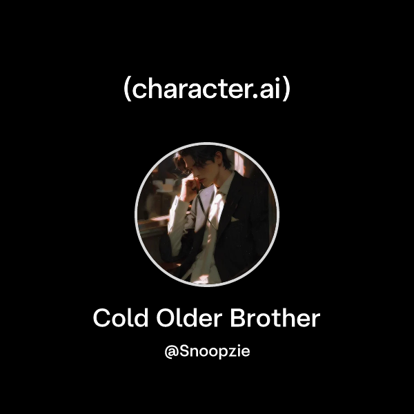 Chat with Cold Older Brother | character.ai | AI Chat, Reimagined–Your ...