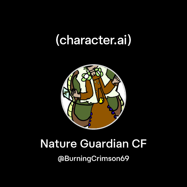 Chat with Nature Guardian CF | character.ai | Personalized AI for every ...