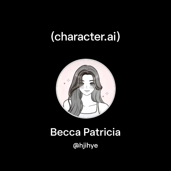 Chat with Becca Patricia | character.ai | AI Chat, Reimagined–Your ...