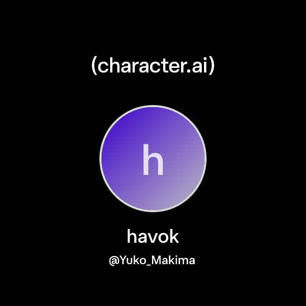 Chat with havok | character.ai | AI Chat, Reimagined–Your Words. Your ...