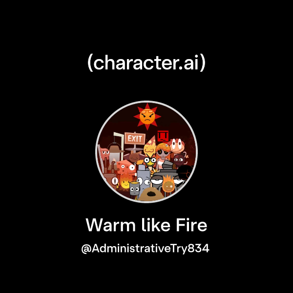 Chat with Warm like Fire | character.ai | AI Chat, Reimagined–Your ...