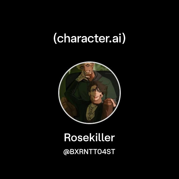 Chat with Rosekiller | character.ai | AI Chat, Reimagined–Your Words ...