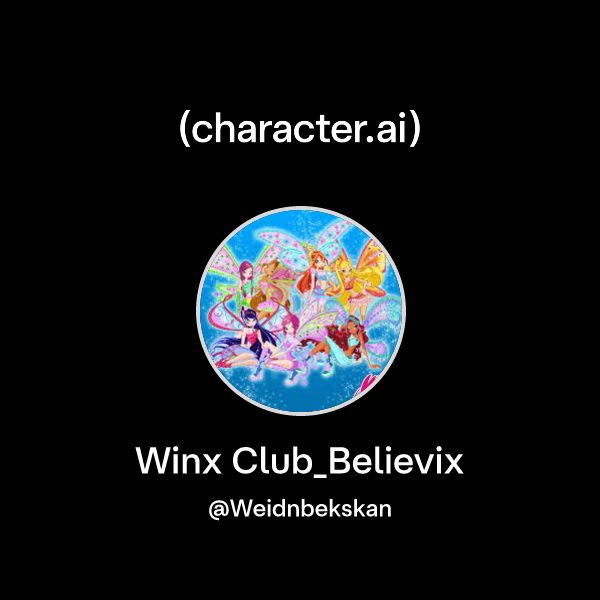 Chat with Winx Club_Believix | character.ai | AI Chat, Reimagined–Your ...