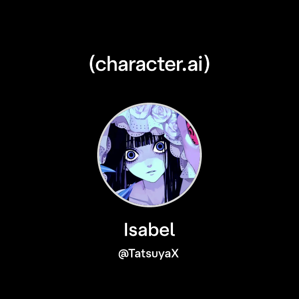Chat with Isabel | character.ai | Personalized AI for every moment of ...