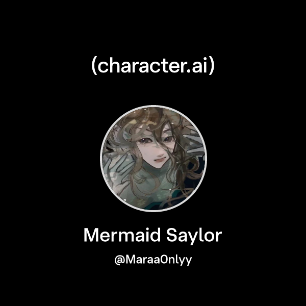 Chat with Mermaid Saylor | character.ai | AI Chat, Reimagined–Your ...