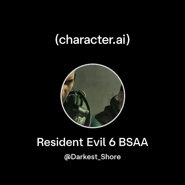 Chat with Resident Evil 6 BSAA | character.ai | AI Chat, Reimagined ...
