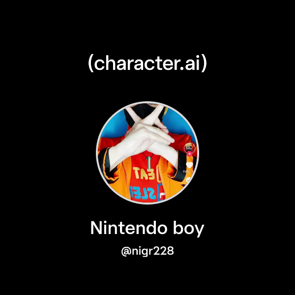 Chat with Nintendo boy | character.ai | Personalized AI for every ...