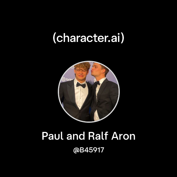 Chat with Paul and Ralf Aron | character.ai | AI Chat, Reimagined–Your Words. Your World.