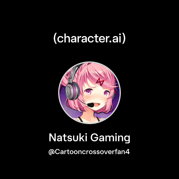 Chat with Natsuki Gaming | character.ai | Personalized AI for every ...