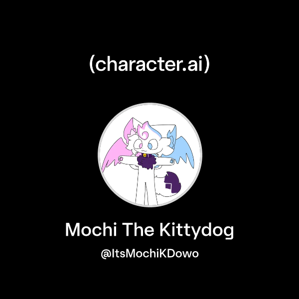 Chat with Mochi The Kittydog | character.ai | Personalized AI for every ...